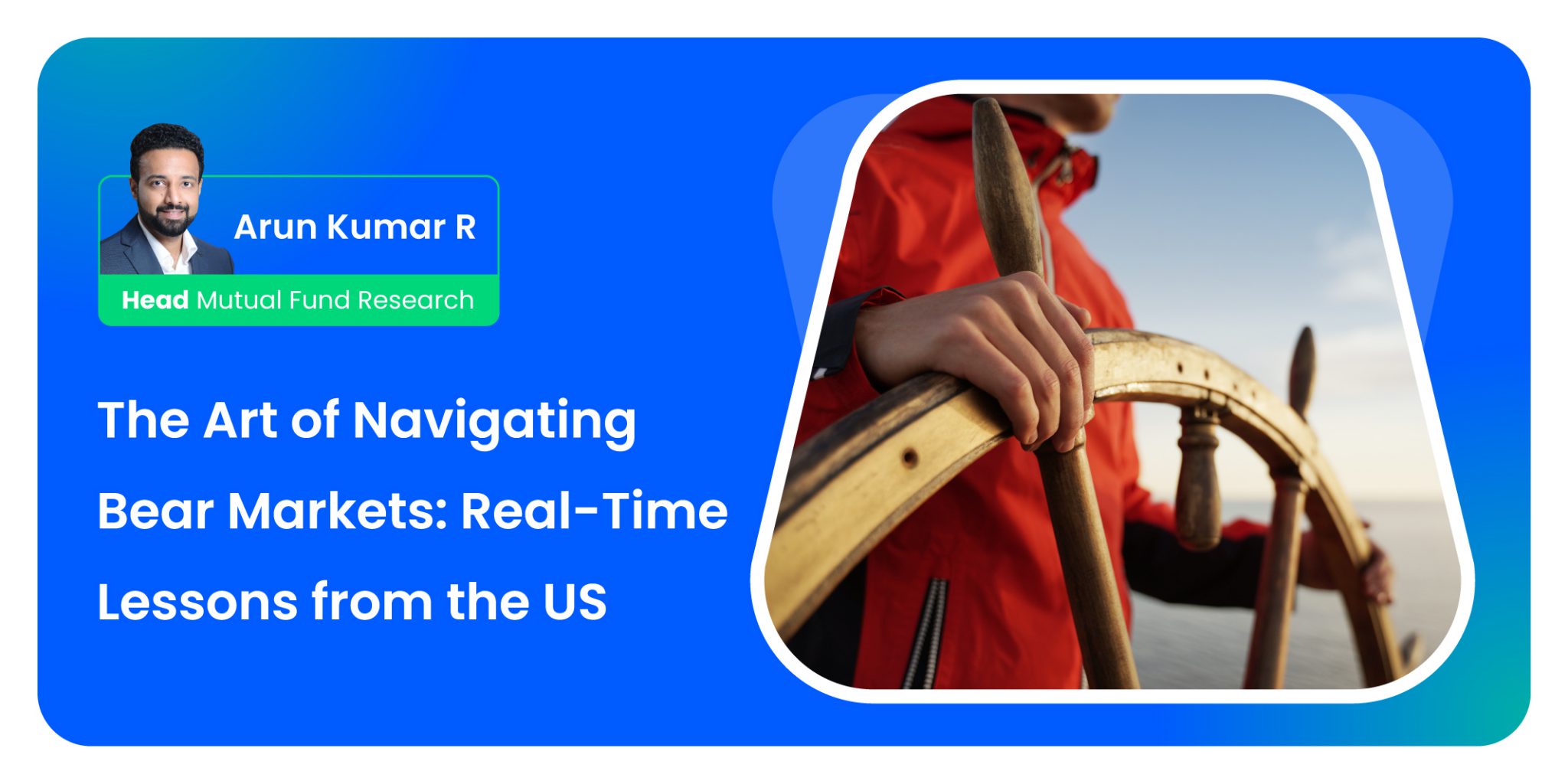 The Art of Navigating Bear Markets: Real-Time Lessons from the USInsights