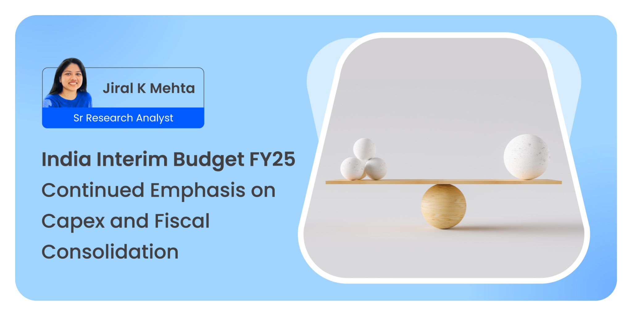 India Interim Budget FY25 – Continued Emphasis on Capex and Fiscal ...
